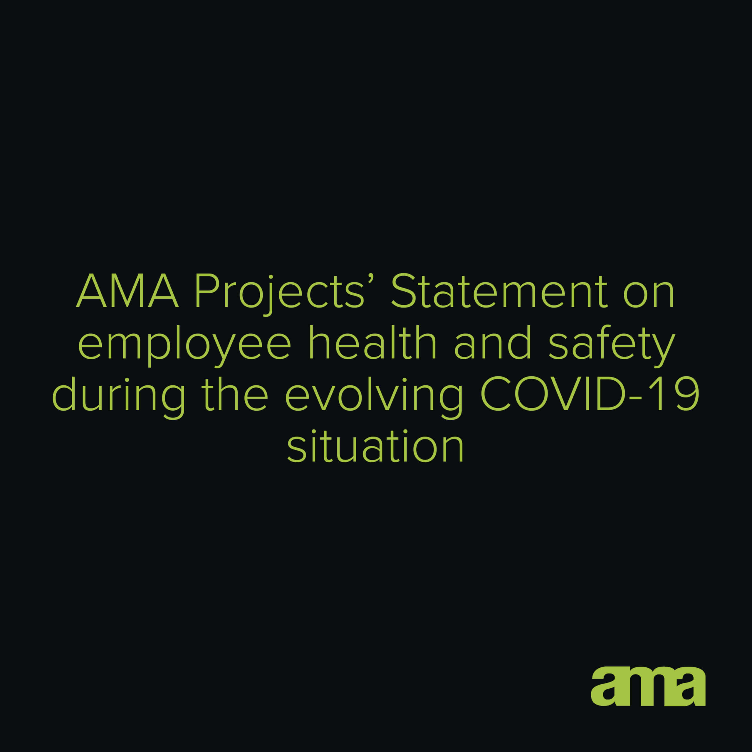 AMA Projects statement on the COVID-19 Situation - AMA Projects